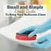 Small and Simple Daily Tasks To Keep Your Bathroom Clean - A Mess Free Life