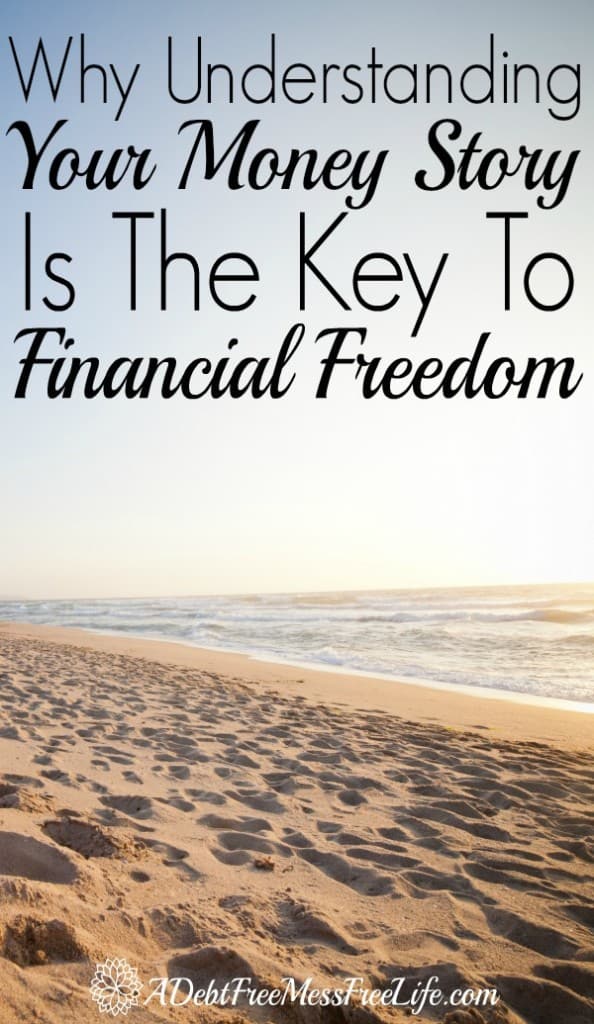 Understanding Your Money Story Is The Key To Financial Freedom