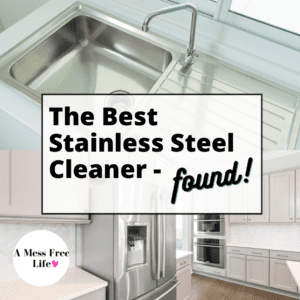 The Best Stainless Steel Cleaner - Found! - A Mess Free Life